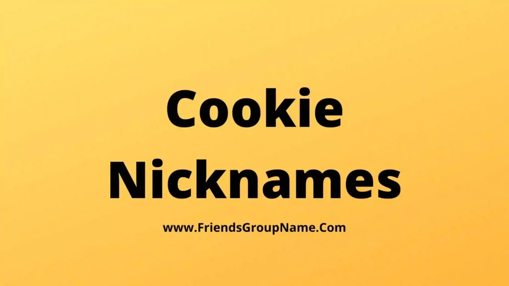 250+Cookie Nicknames 2025