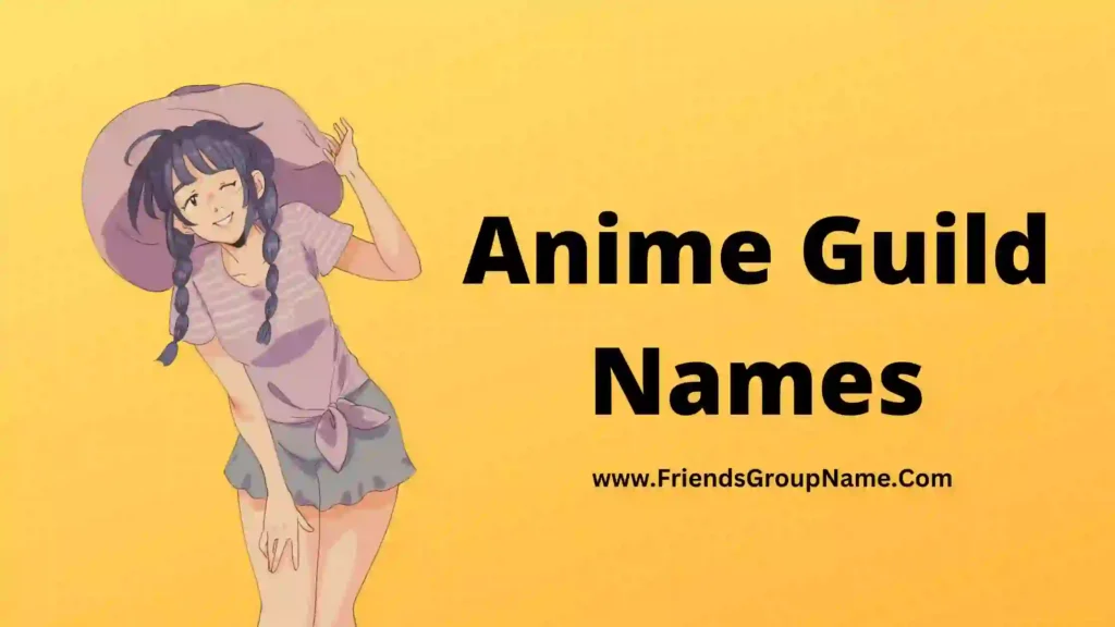Anime Guild Names 2024 Best Funny Good Guild Names For Anime