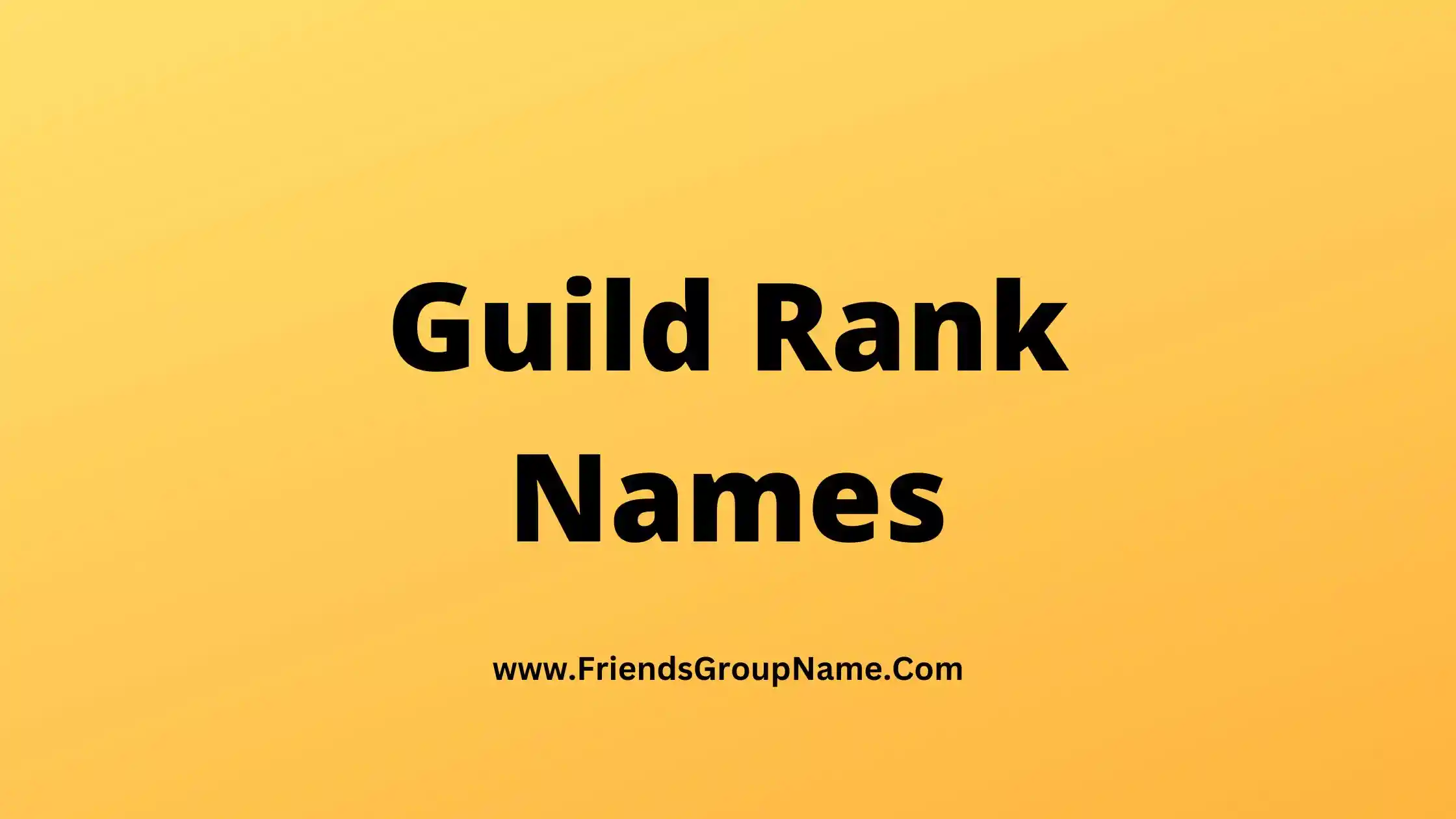 Guild Rank Names 2024 Best Funny Good Ranking Names For Guild Guild Rank Names 2024 Best Funny Good Ranking Names For Guild
