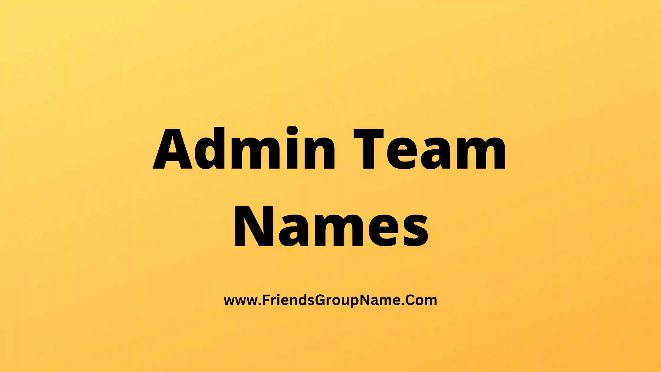 Admin Team Names 2023