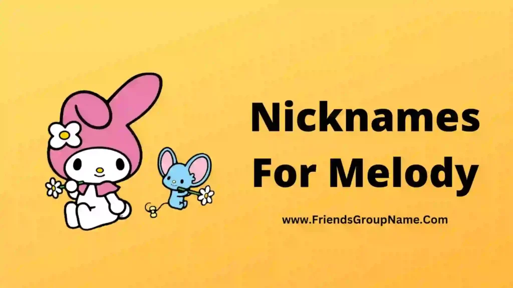 Nicknames For Melody 2025