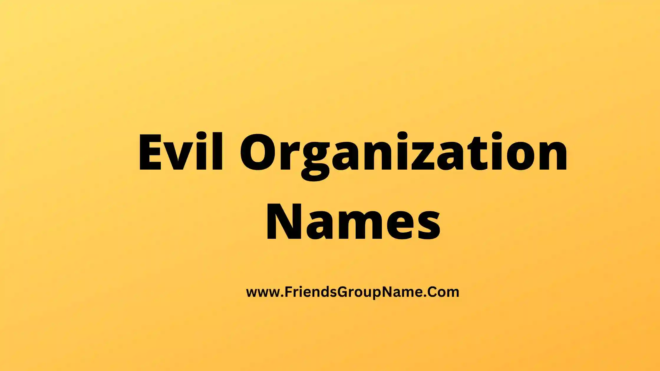 Evil Organization Names 2024 Best Good Names For Evil Organization Evil Organization Names 2024 Best Good Names For Evil Organization