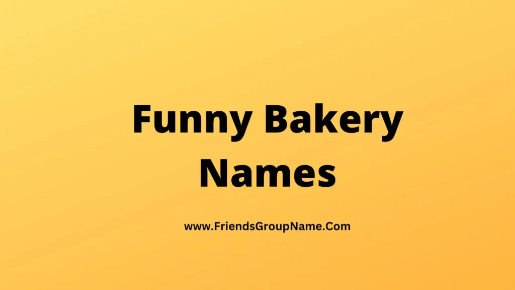 Funny Bakery Names 2024 Top Crazy Funny Names For Bakery Funny Bakery Names 2024 Top Crazy Funny Names For Bakery