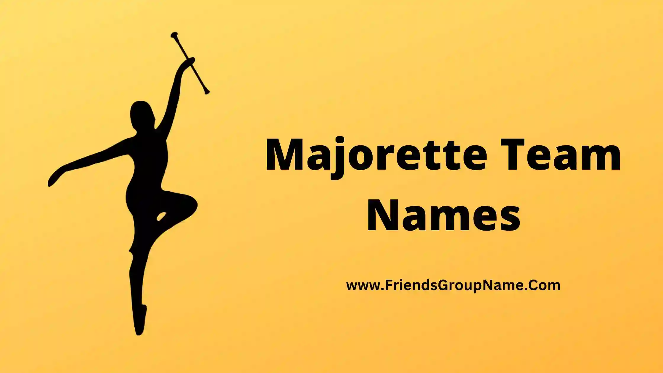 Majorette Team Names 2023 Best Funny Good Team Names For Majorette