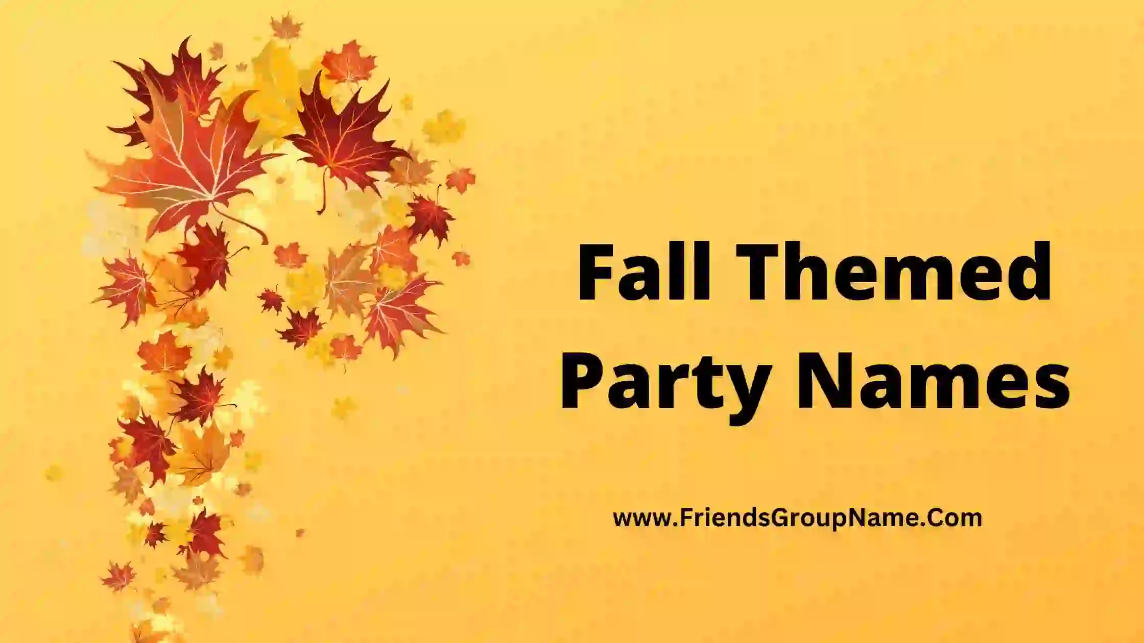 Fall Themed Party Names 2024 Best Good Funny Fall Party Names Ideas