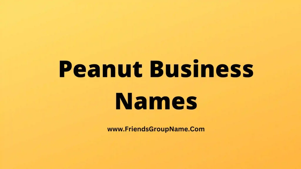 Peanut Business Names 2025