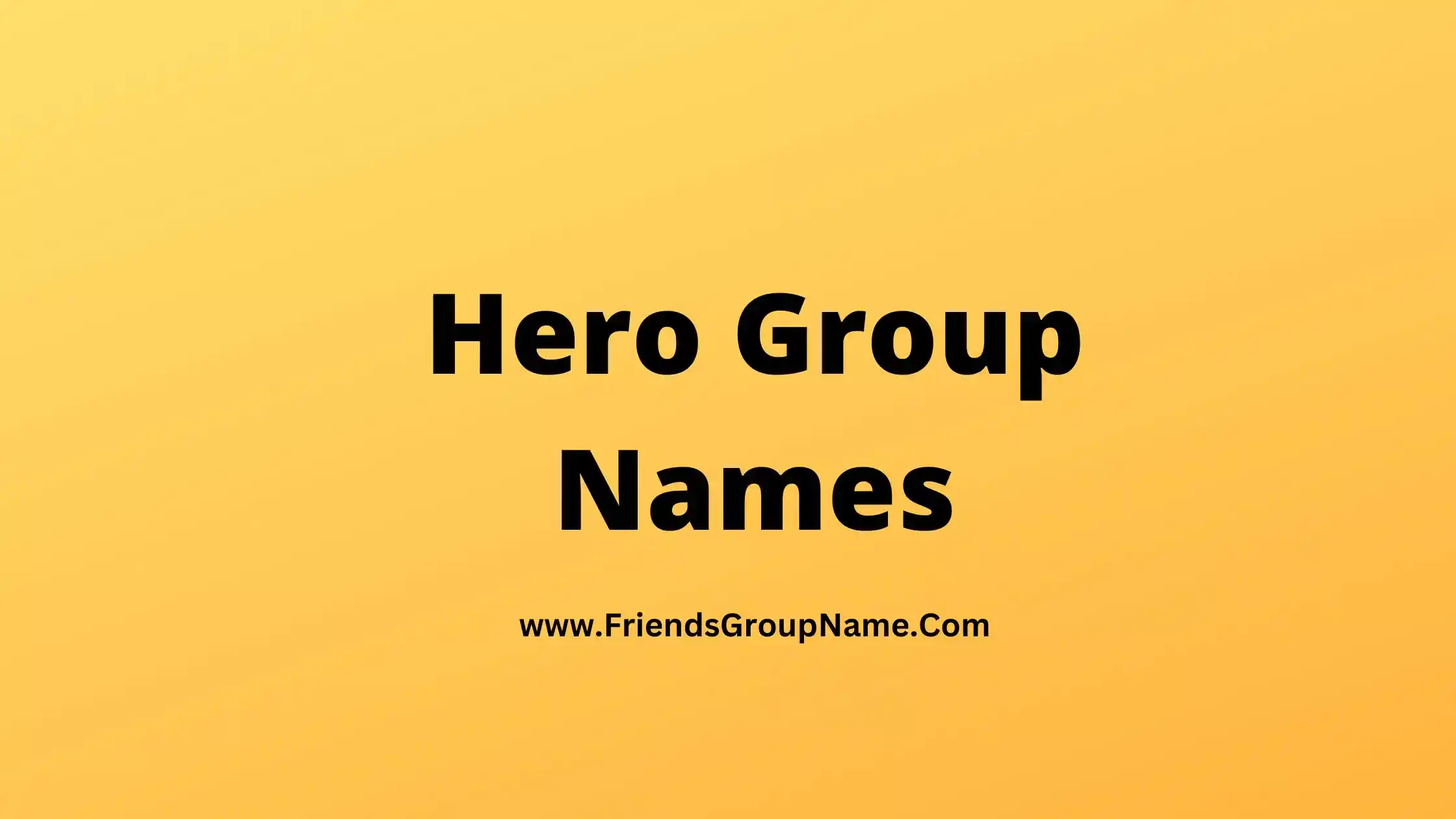 Hero Group Names 2024 Best Funny Good Group Names For Hero Hero Group Names 2024 Best Funny Good Group Names For Hero
