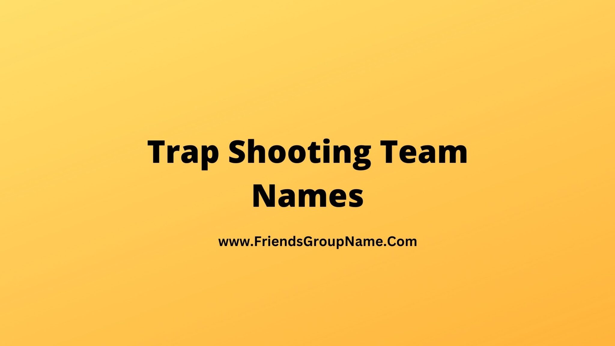 Trap Shooting Team Names 2024